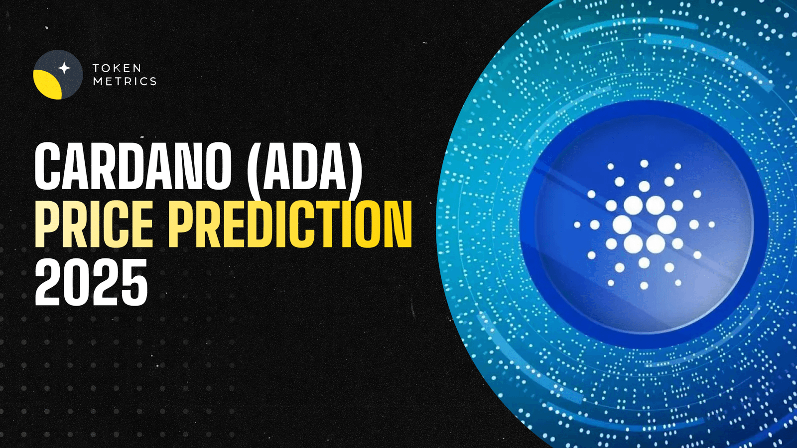Cardano (ADA) Price Prediction July 2025: Can ADA Break $100 This Bull Cycle?